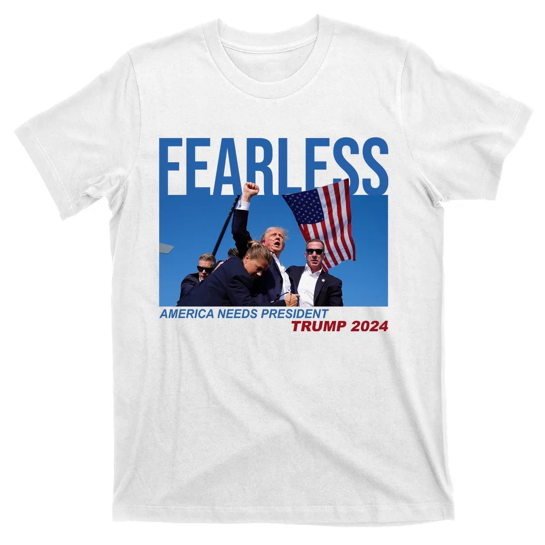 Fearless America Needs President Trump 2024 T-Shirt - Walmart.com