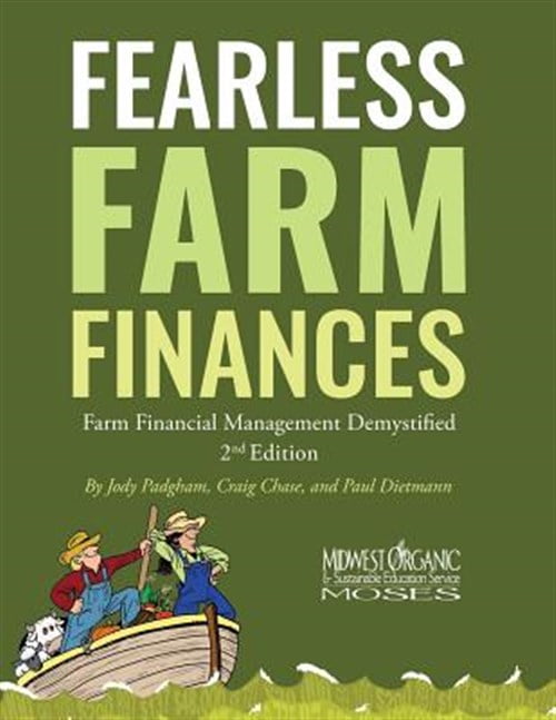 Fearless Farm Finances: Farm Financial Management Demystified Second ...