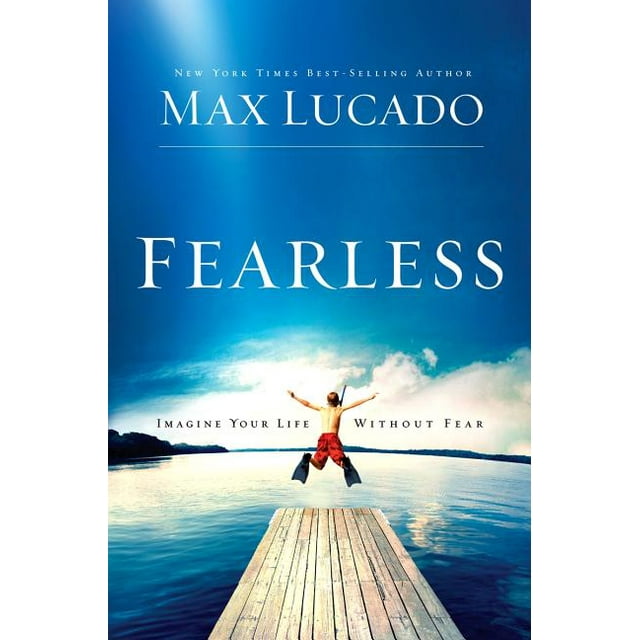 Fearless: Imagine Your Life Without Fear (Hardcover) - Walmart.com