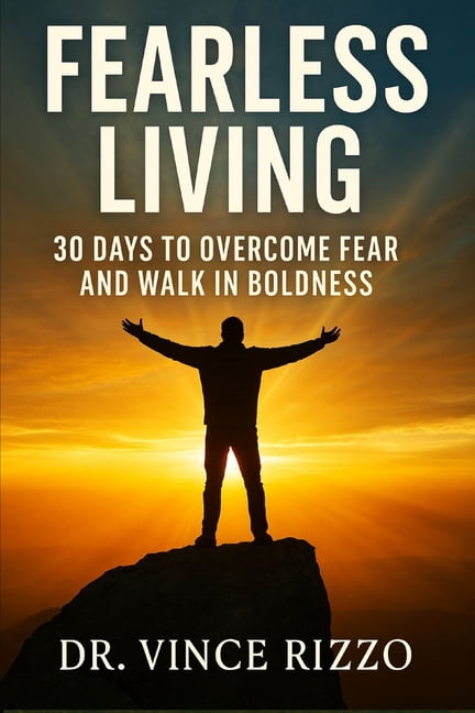 Fearless Living: 30 Days to Overcome Fear and Walk in Boldness ...