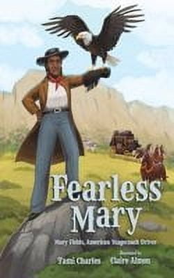Fearless Mary : Mary Fields, American Stagecoach Driver - Walmart.com