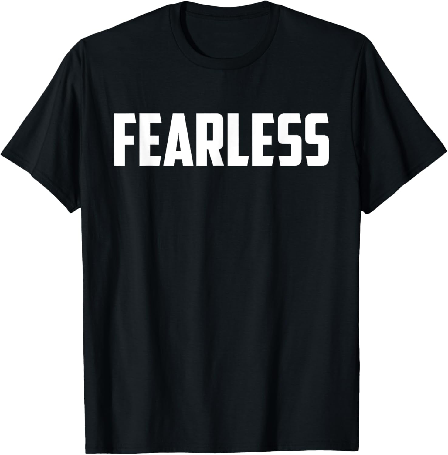 Fearless Tee shirt, Fearless and Strong Motivational Quotes T-Shirt men ...