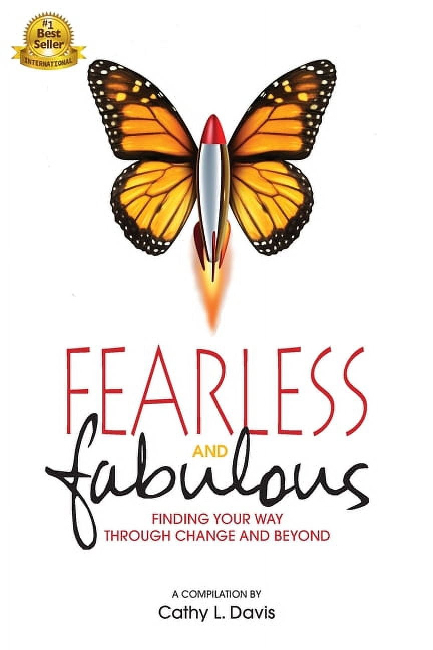 Fearless and Fabulous : Finding Your Way Through Change and Beyond ...