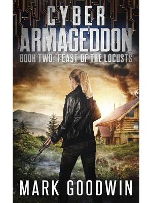 Feast of the Locusts : A Post-Apocalyptic Techno-Thriller - Walmart.com