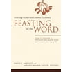 Feasting on the Word: Feasting on the Word: Year B, Volume 4: Season After Pentecost 2 (Propers ...
