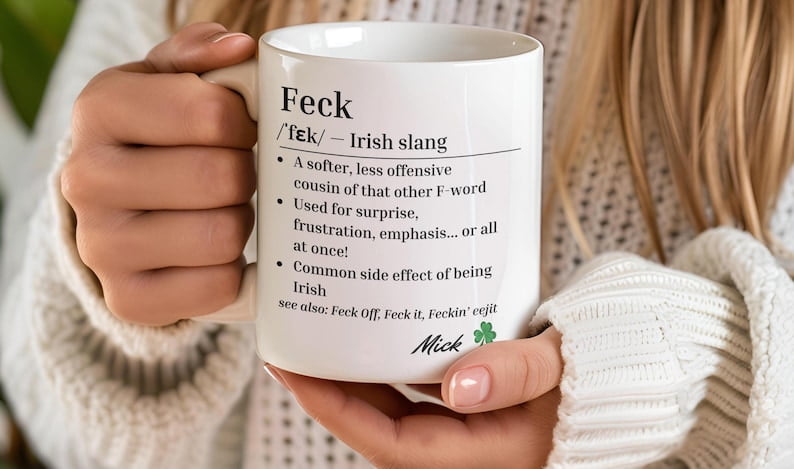 Feck Irish Definition Mug – Funny Irish Slang Coffee Gift for Friends ...