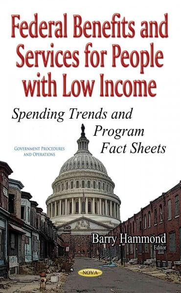 Federal Benefits and Services for People With Low Income : Spending ...
