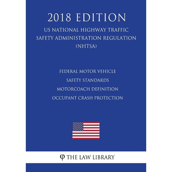Federal Motor Vehicle Safety Standards - Motorcoach Definition ...