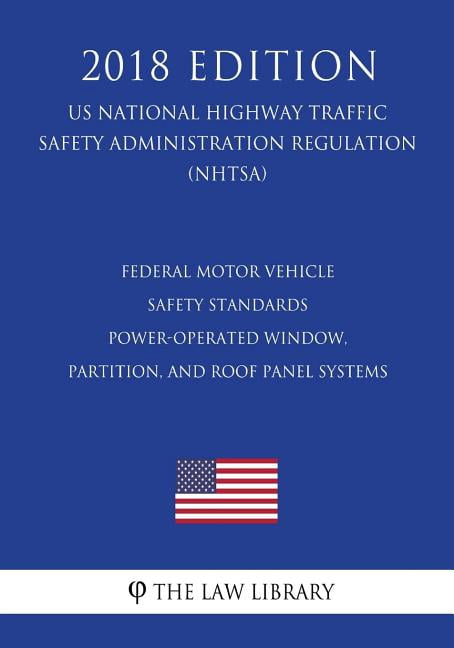 Federal Motor Vehicle Safety Standards - Power-Operated Window ...