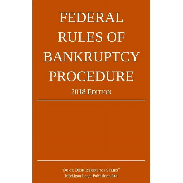Federal Rules of Bankruptcy Procedure; 2018 Edition (Paperback ...