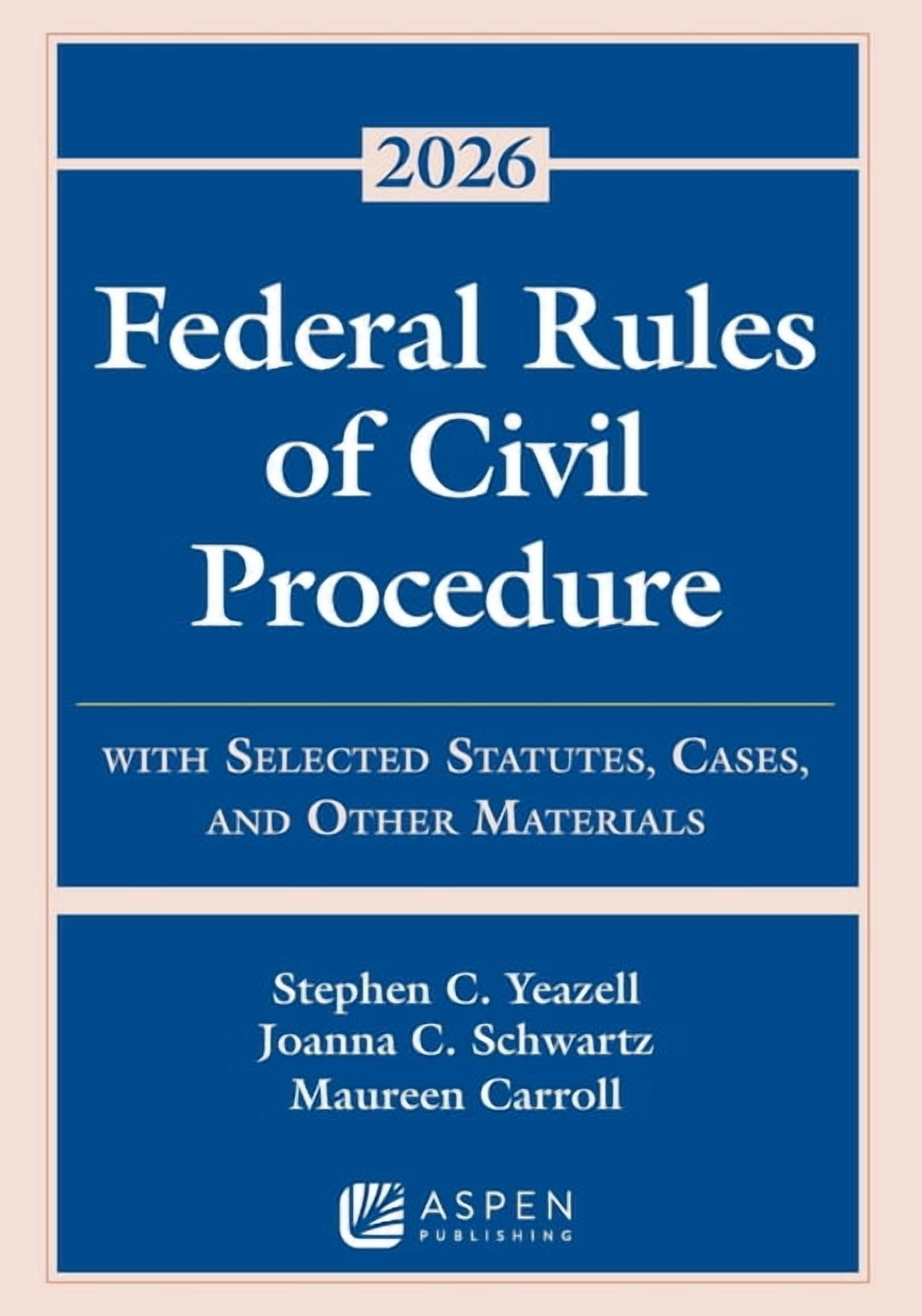 Federal Rules of Civil Procedure: With Selected Statutes, Cases, and ...