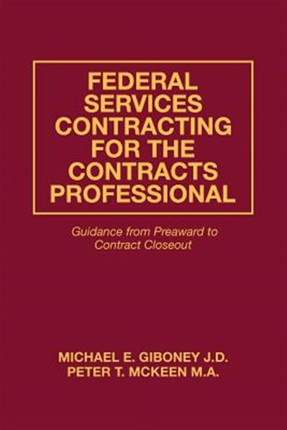 Federal Services Contracting for the Contracts Professional: Guidance ...