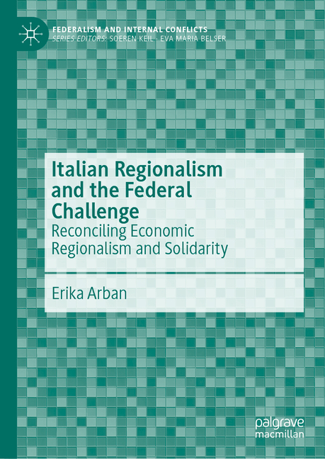 Federalism and Internal Conflicts Italian Regionalism and the Federal Challenge: Reconciling ...