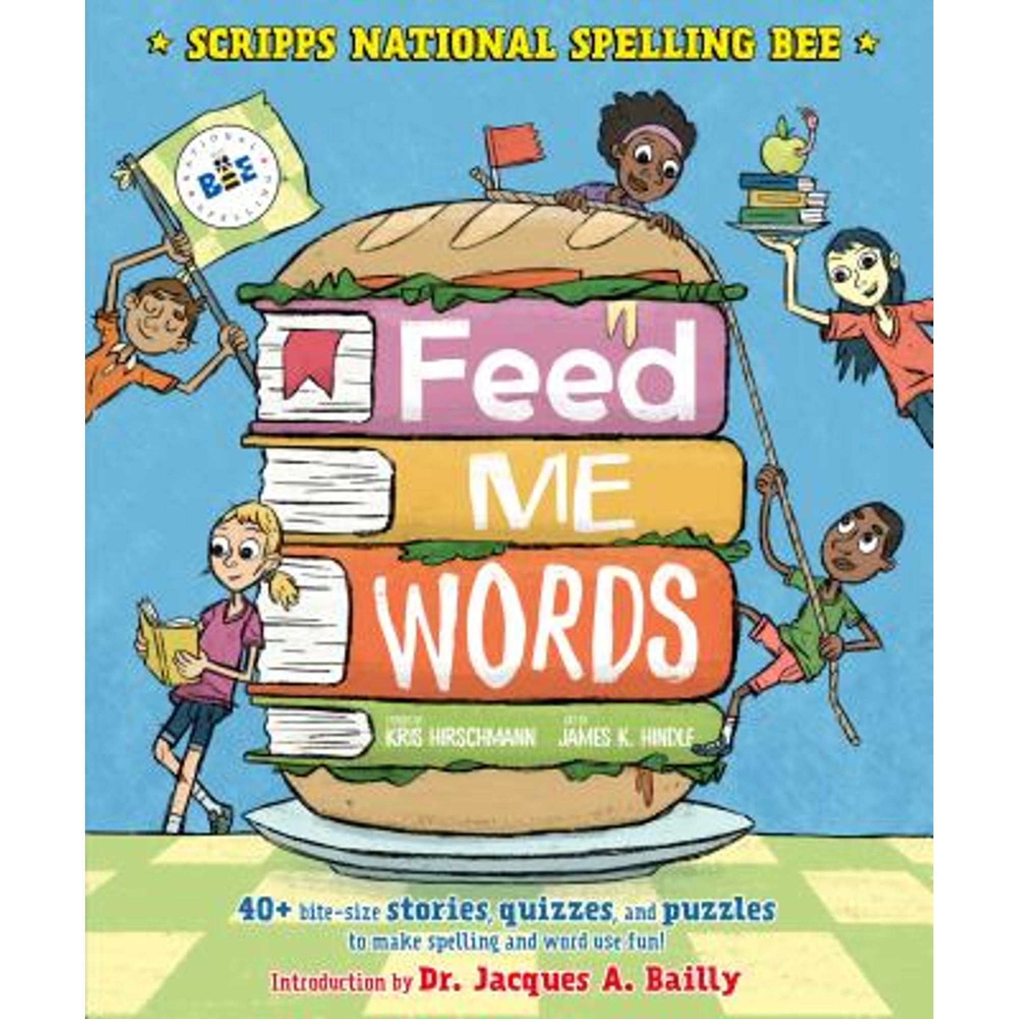 Pre-Owned Feed Me Words: 40+ Bite-Size Stories, Quizzes, and Puzzles to ...