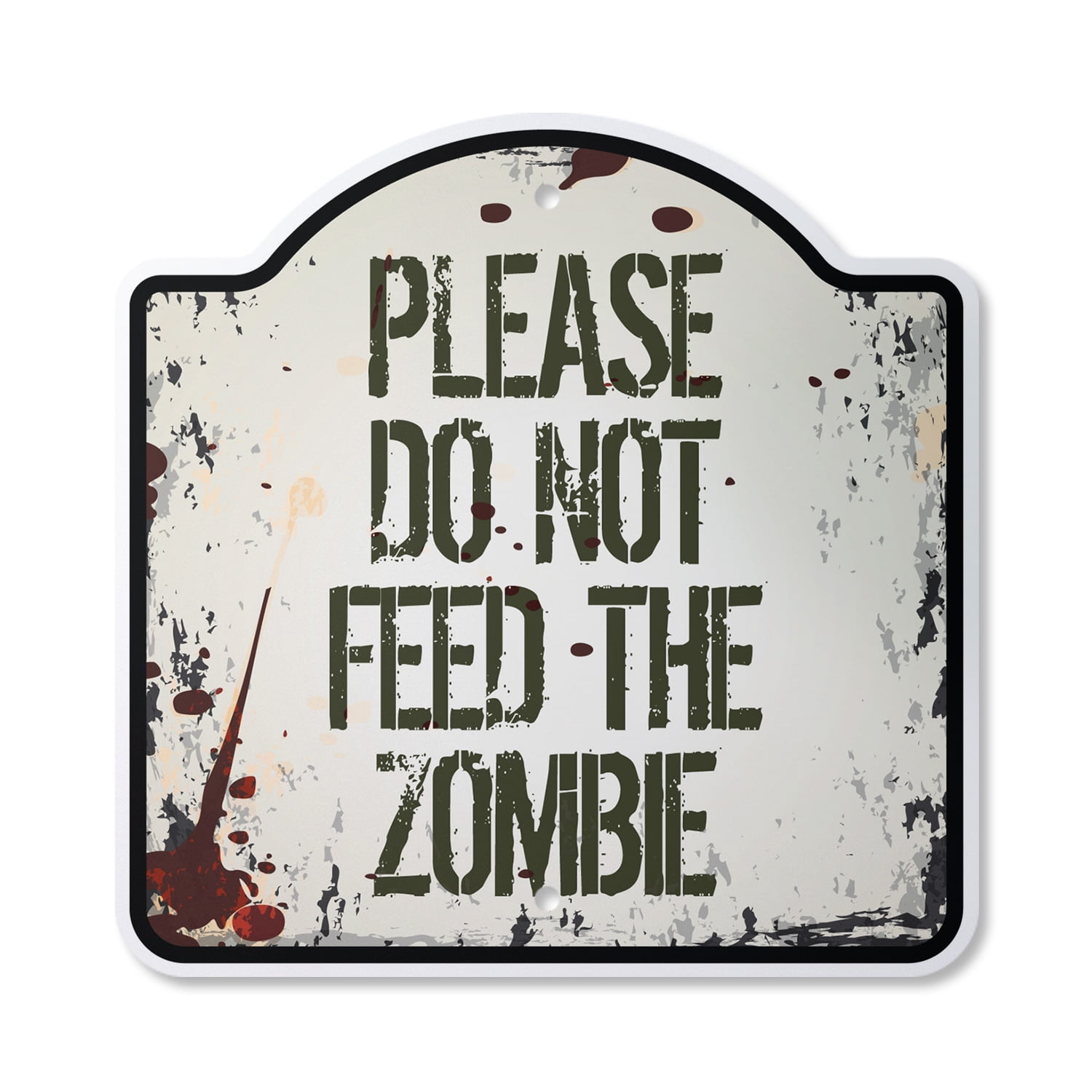 Do Not Feed The Zombie 10” x 10” Sign | Indoor/Outdoor Plastic ...