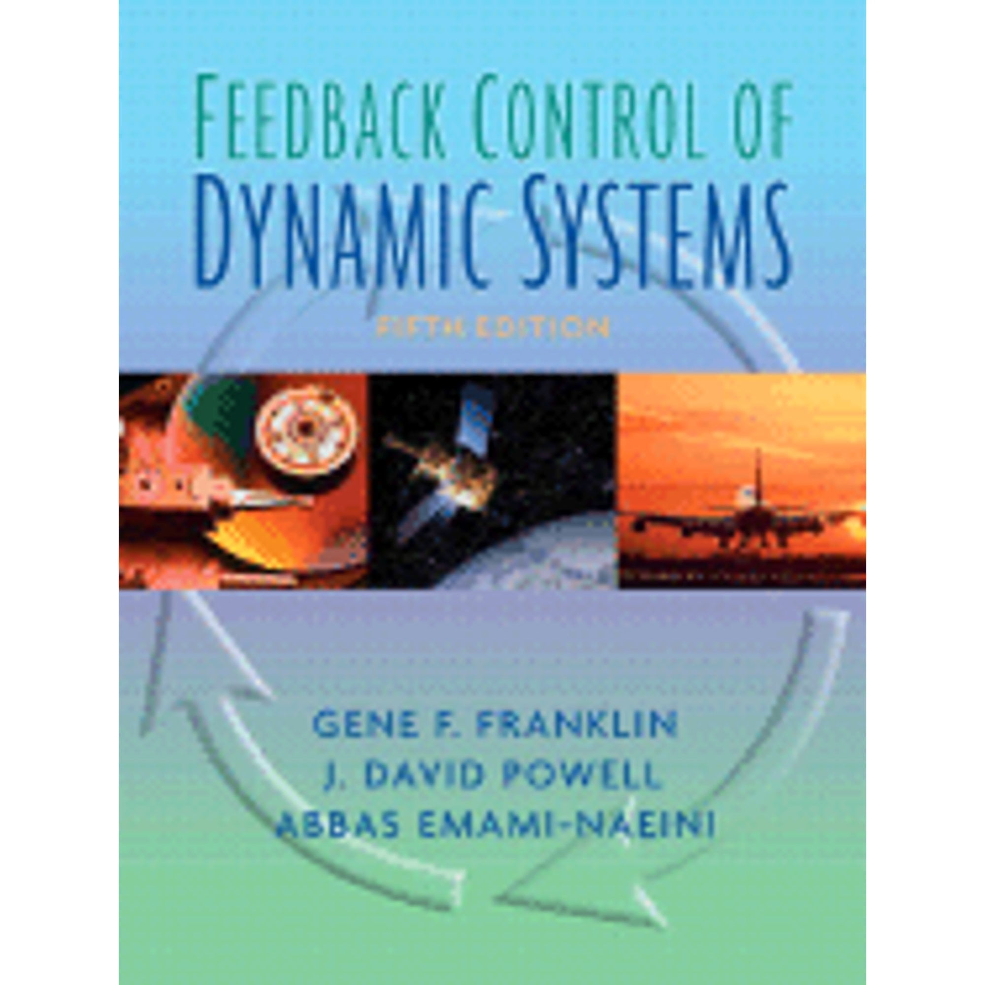Pre-Owned Feedback Control Of Dynamic Systems (Hardcover) 0131499300 ...