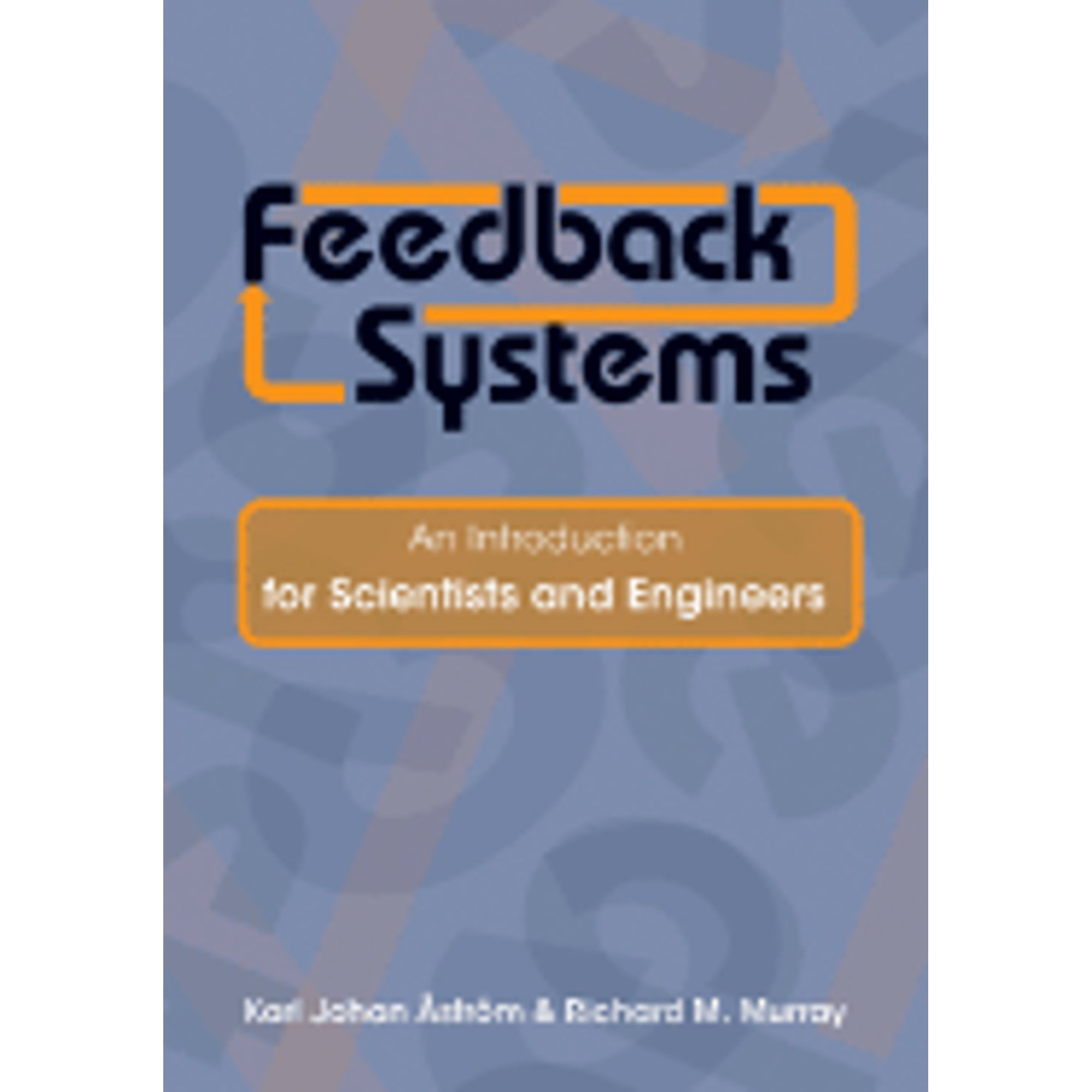 Pre-Owned Feedback Systems : An Introduction for Scientists and Engineers 9780691135762 Used ...
