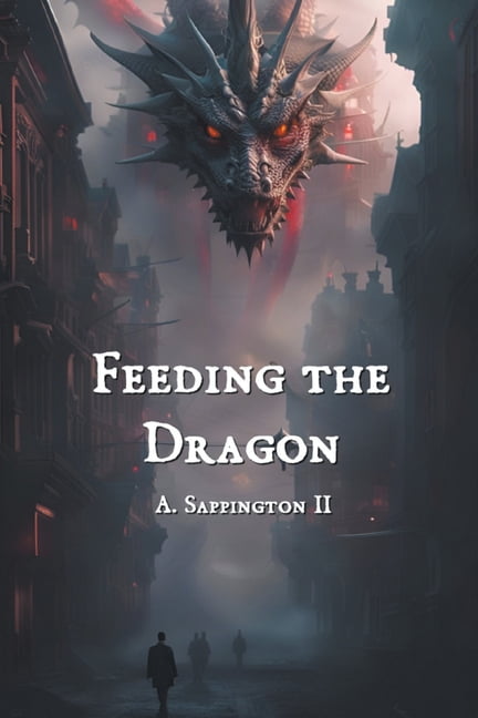 Feeding the Dragon, (Paperback) - Walmart.com