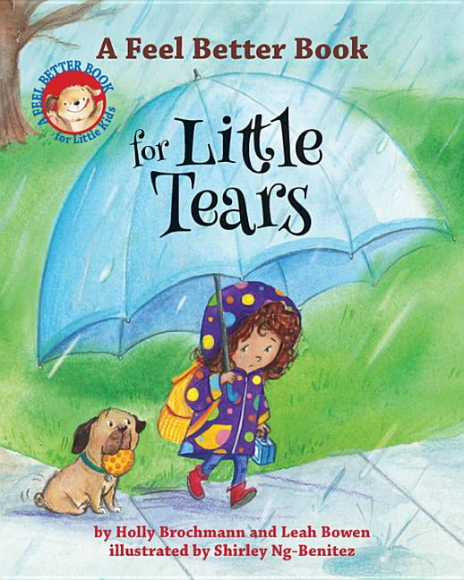 Feel Better Books for Little Kids Series: A Feel Better Book for Little ...
