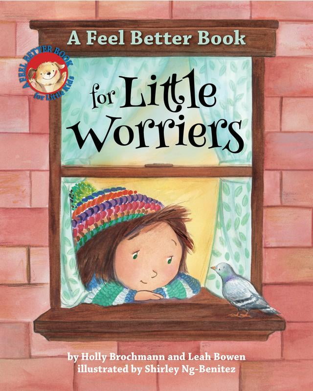 Feel Better Books for Little Kids Series: A Feel Better Book for Little ...