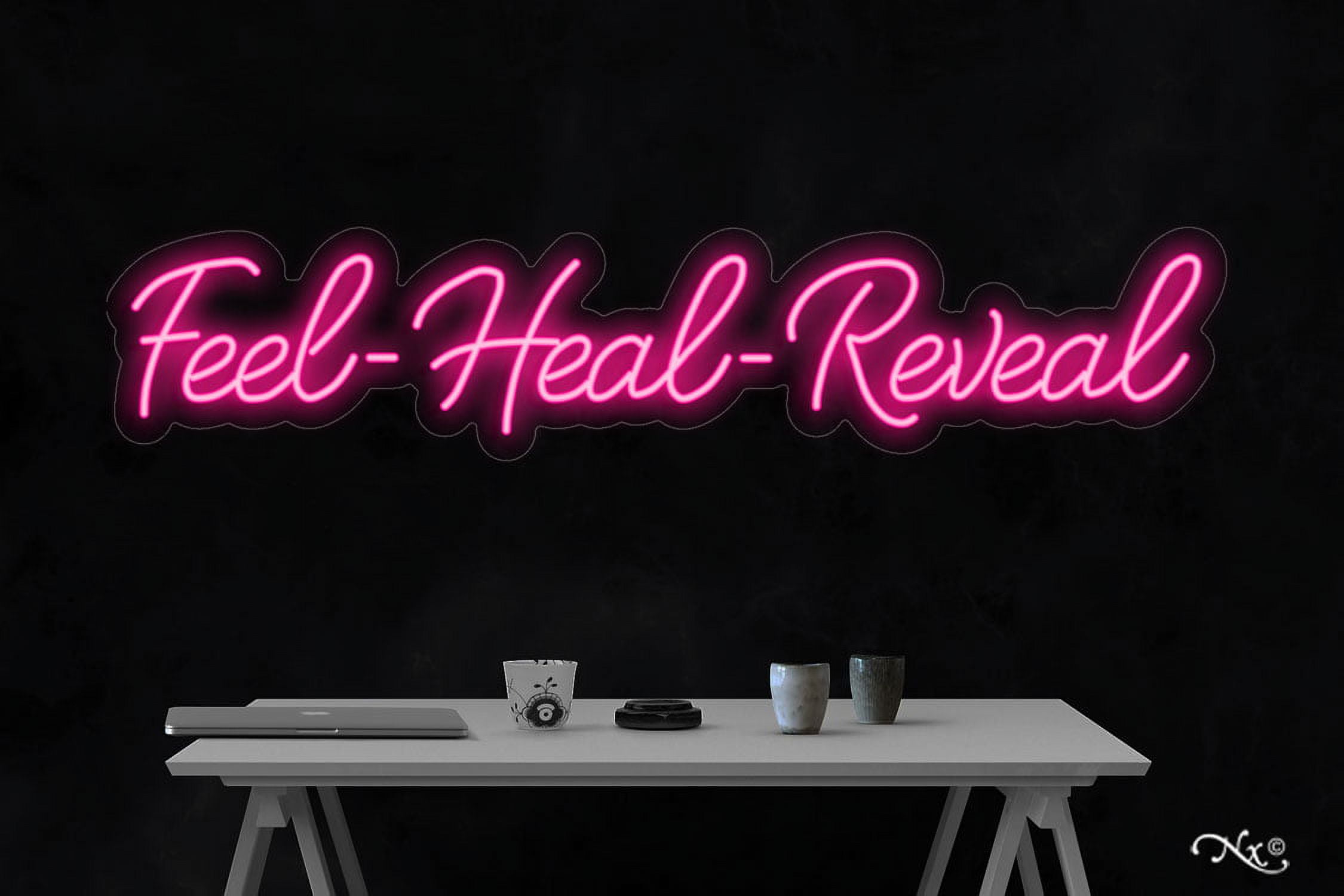 Feel Heal Reveal-LED Neon Sign Made in USA - Walmart.com