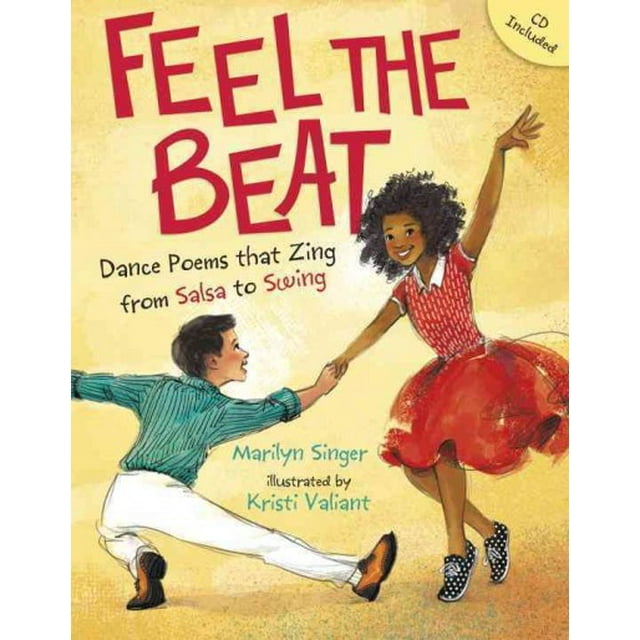 Feel the Beat: Dance Poems That Zing from Salsa to Swing (Hardcover ...