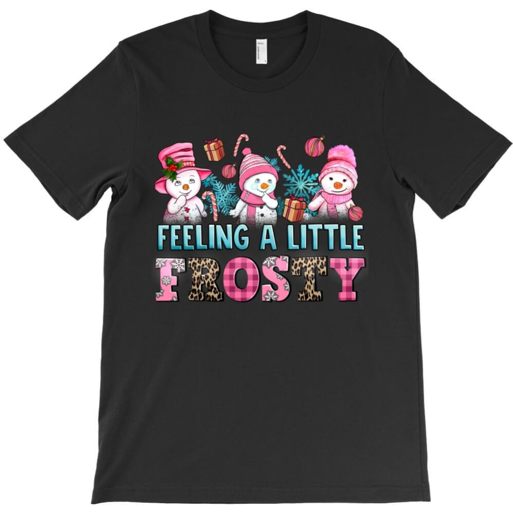Feelin' A Little Frosty Funny Christmas Holiday Snowman Graphic T-Shirt ...
