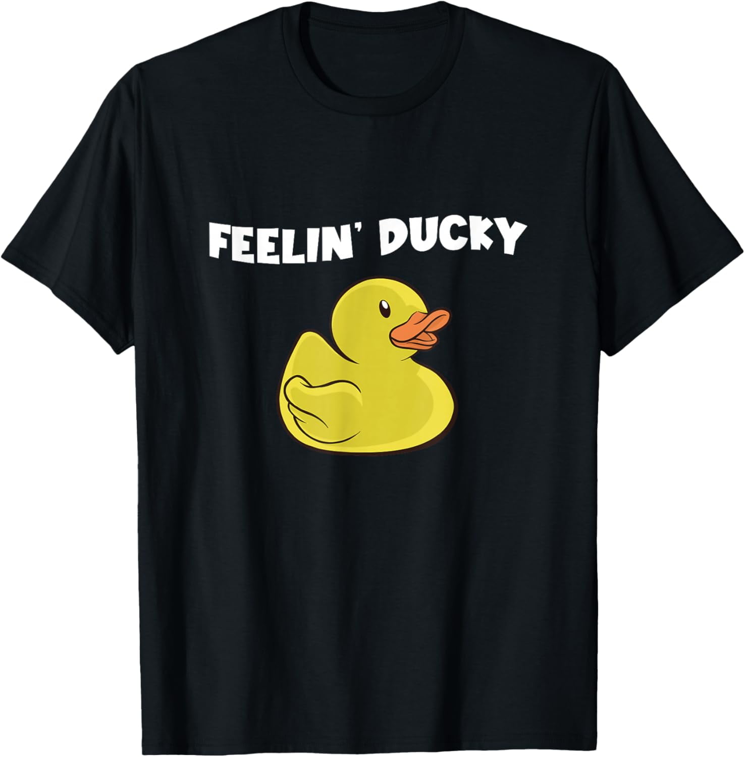 Feelin' Ducky Rubber Duckie Rubber Ducky Rubber Duck T-Shirt Tee ...