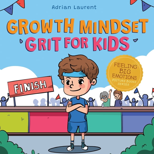 Feeling Big Emotions Picture Books Growth Mindset Grit for Kids: A ...