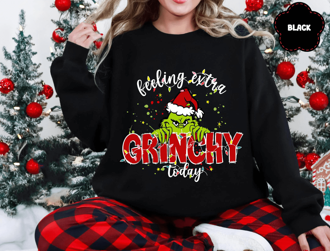 Feeling Extra Grinchy Today Christmas Sweatshirt | Funny Xmas Holiday ...