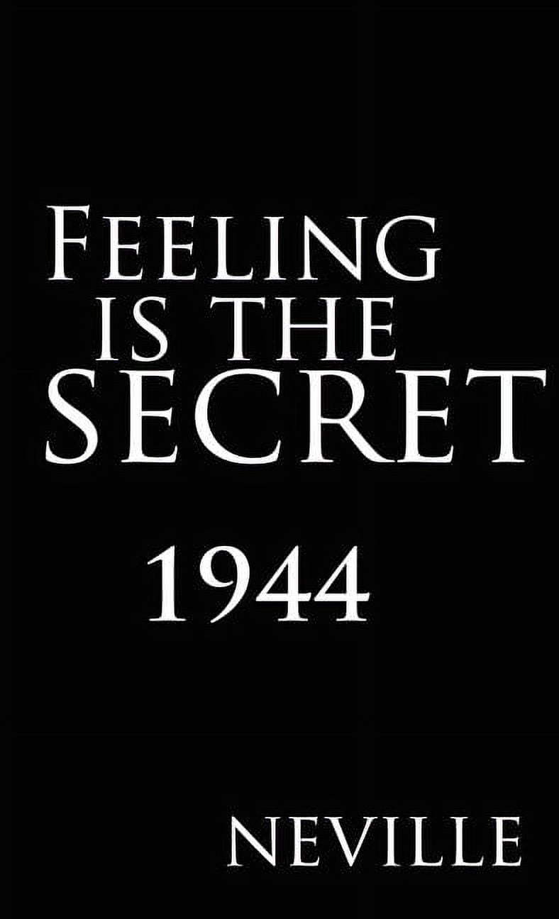 Feeling Is the Secret 1944 (Hardcover) - Walmart.com