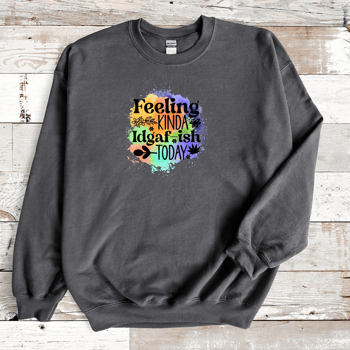 "Feeling Kinda IDGAF-ish Today" - Walmart.com
