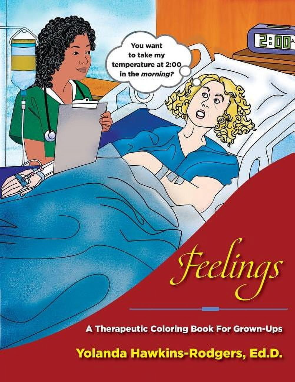 Feelings: A Therapeutic Coloring Book for Grown-Ups, (Paperback ...