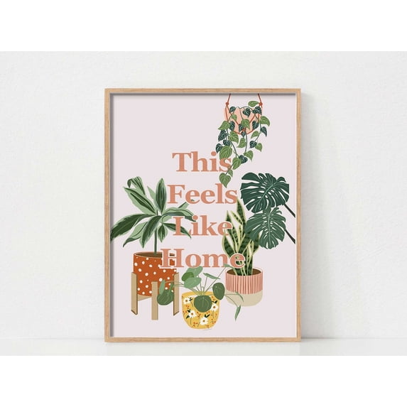 Feels Like Home Wall Art Sign House Plants Poster Botanical Plant Lover ...