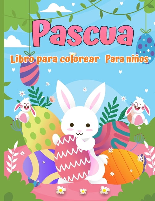 Felices Pascuas: Gran libro para colorear de Pascua con m?s de 50 dise ...
