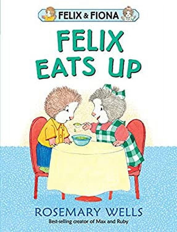 Pre-Owned Felix Eats Up (Paperback) 9780763695484 - Walmart.com