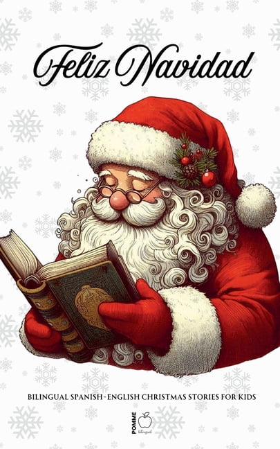 Feliz Navidad: Bilingual Spanish-English Christmas Stories for Kids ...
