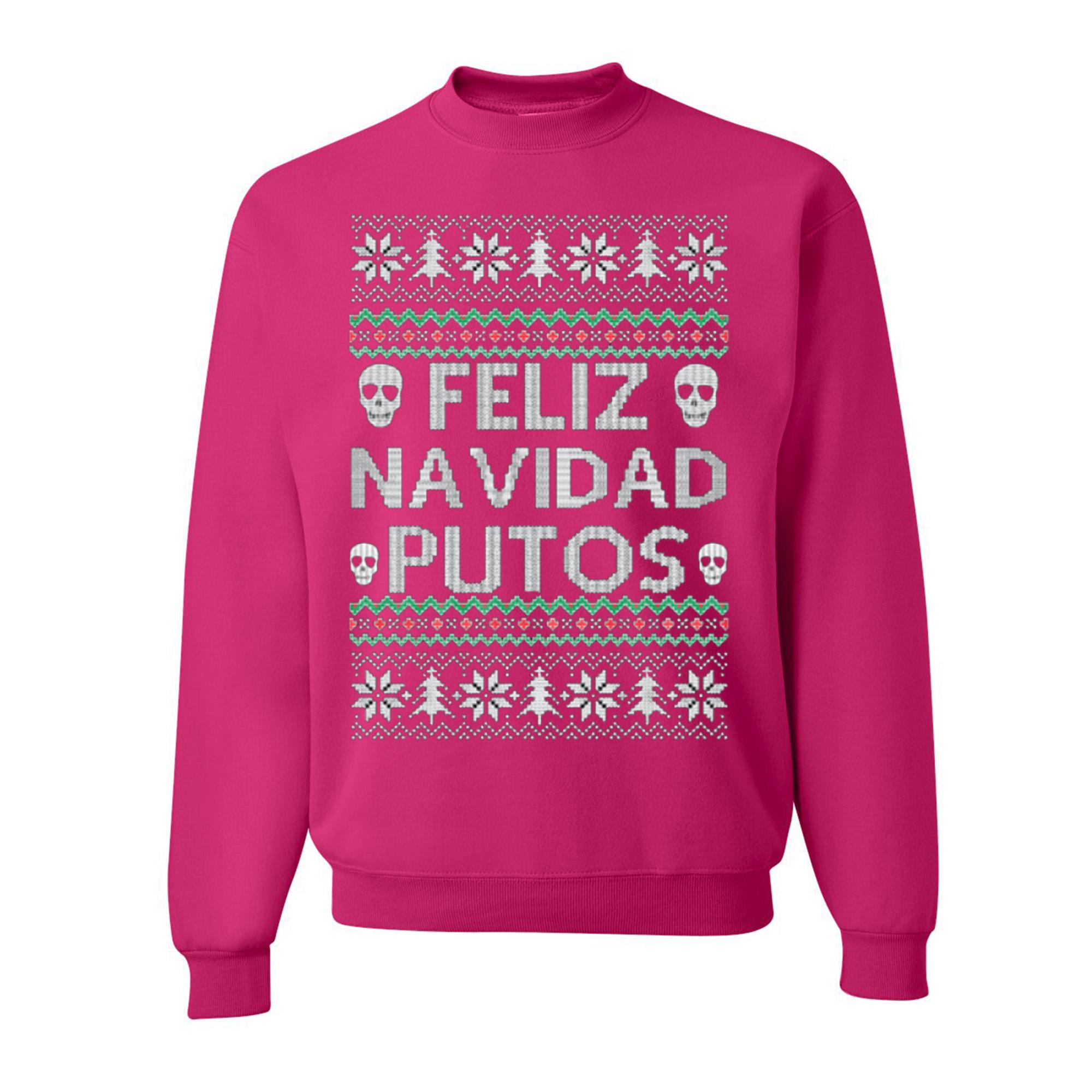 Feliz Navidad Putos Ugly Christmas Unisex Crew Neck , Fuschia, Large ...