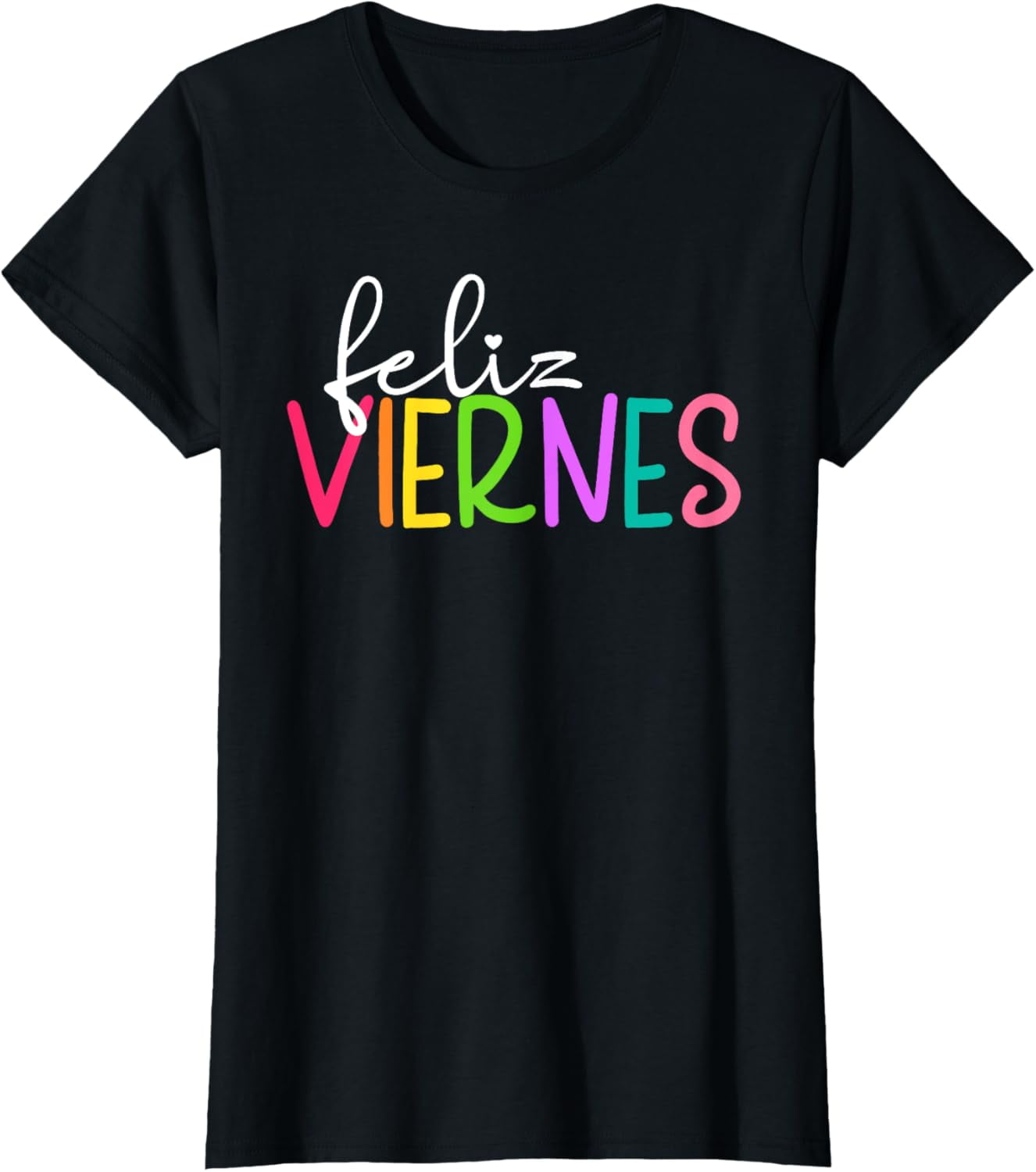 Feliz Viernes Happy Friday Spanish Teacher Friday Spanish Sp T-Shirt ...