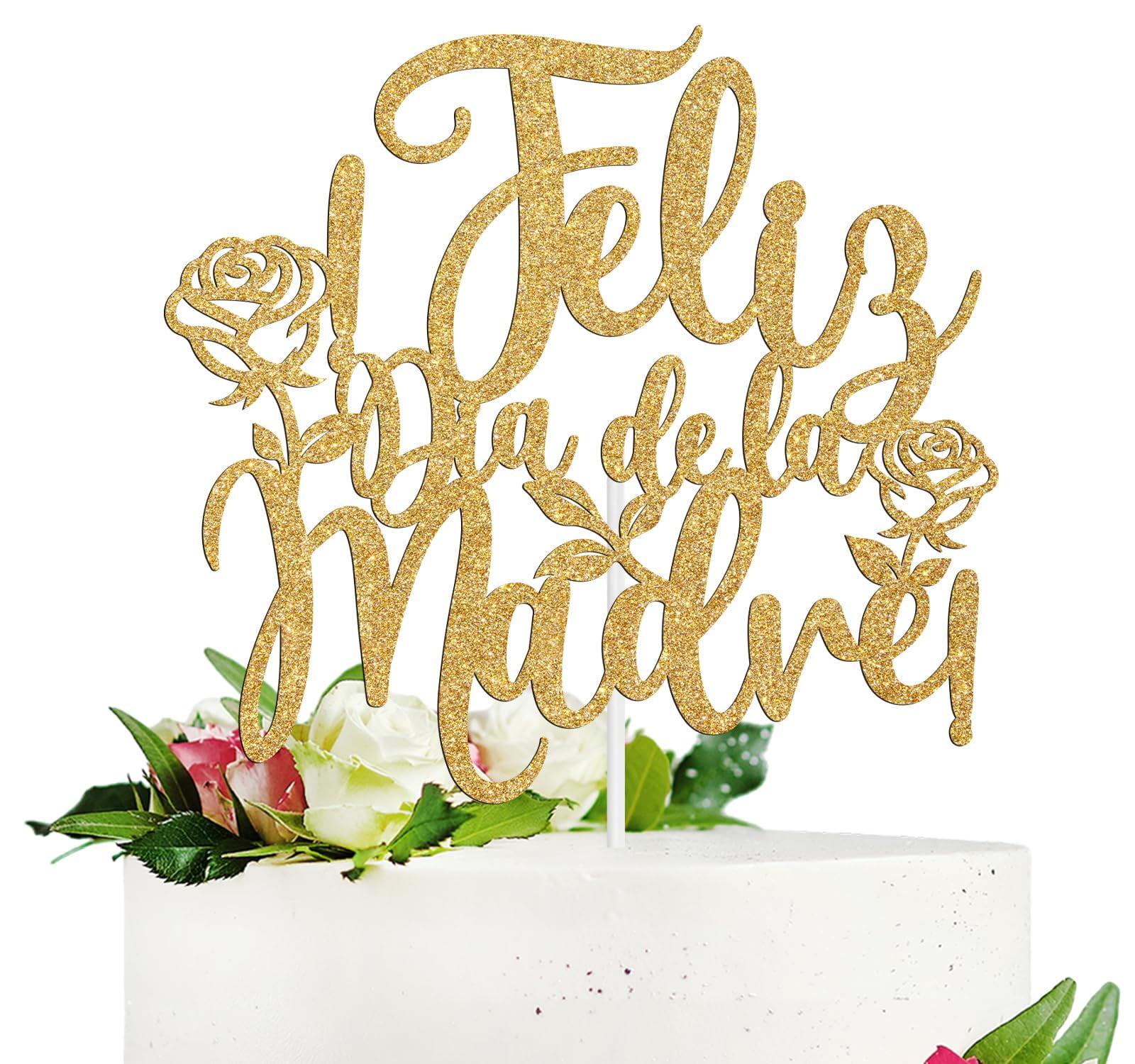 Feliz dia de la Madre Cake RST1 Topper, Best Mom Ever, Flower Theme ...