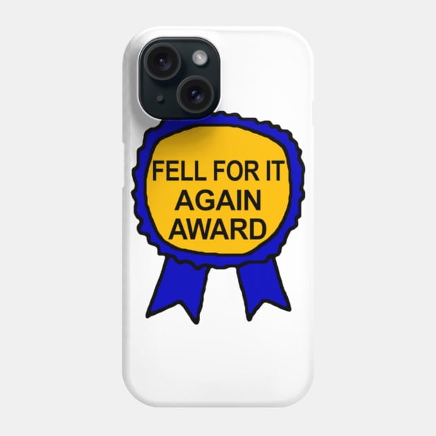Fell For It Again Award Funny Wojak Meme Compatible Phone Case for ...