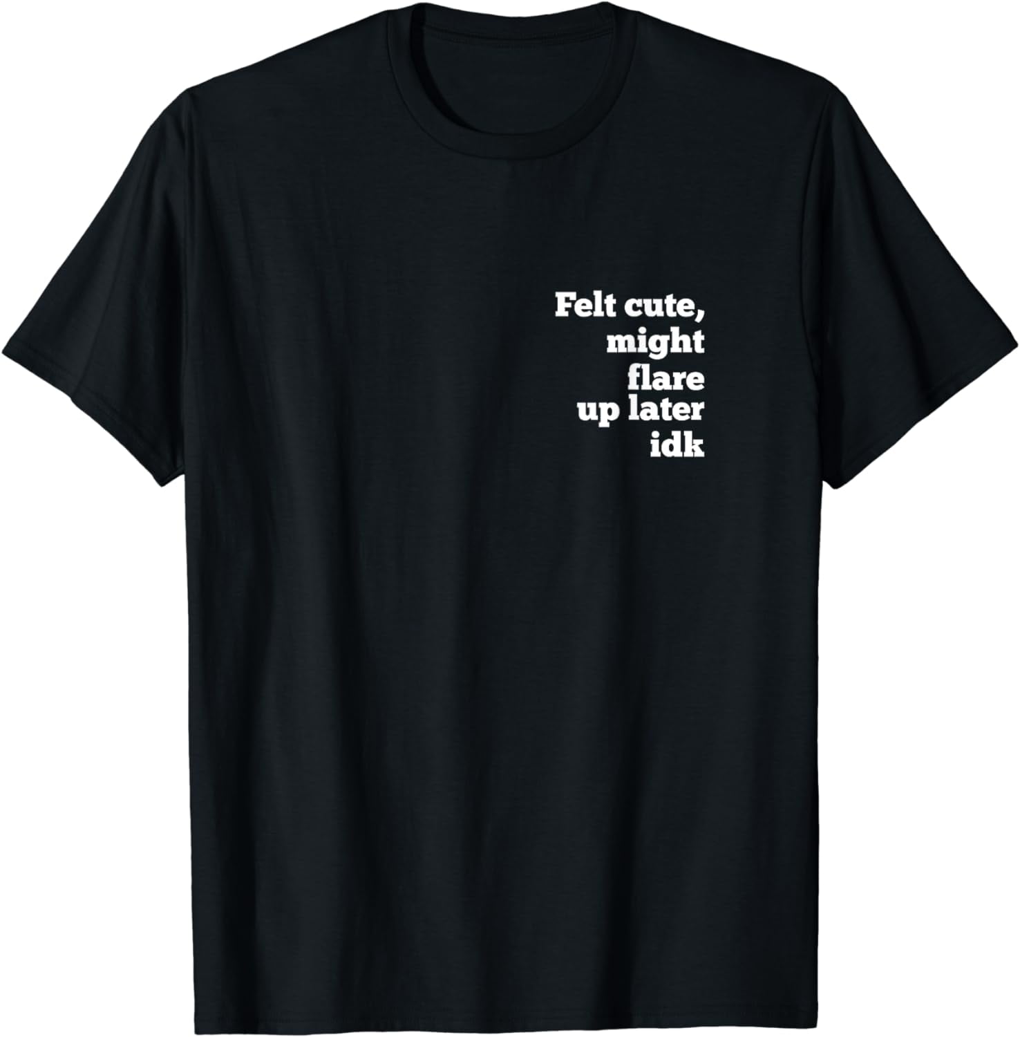 Felt Cute Might Flare Up Later Disability Awareness Spoon T-Shirt - Walmart.com