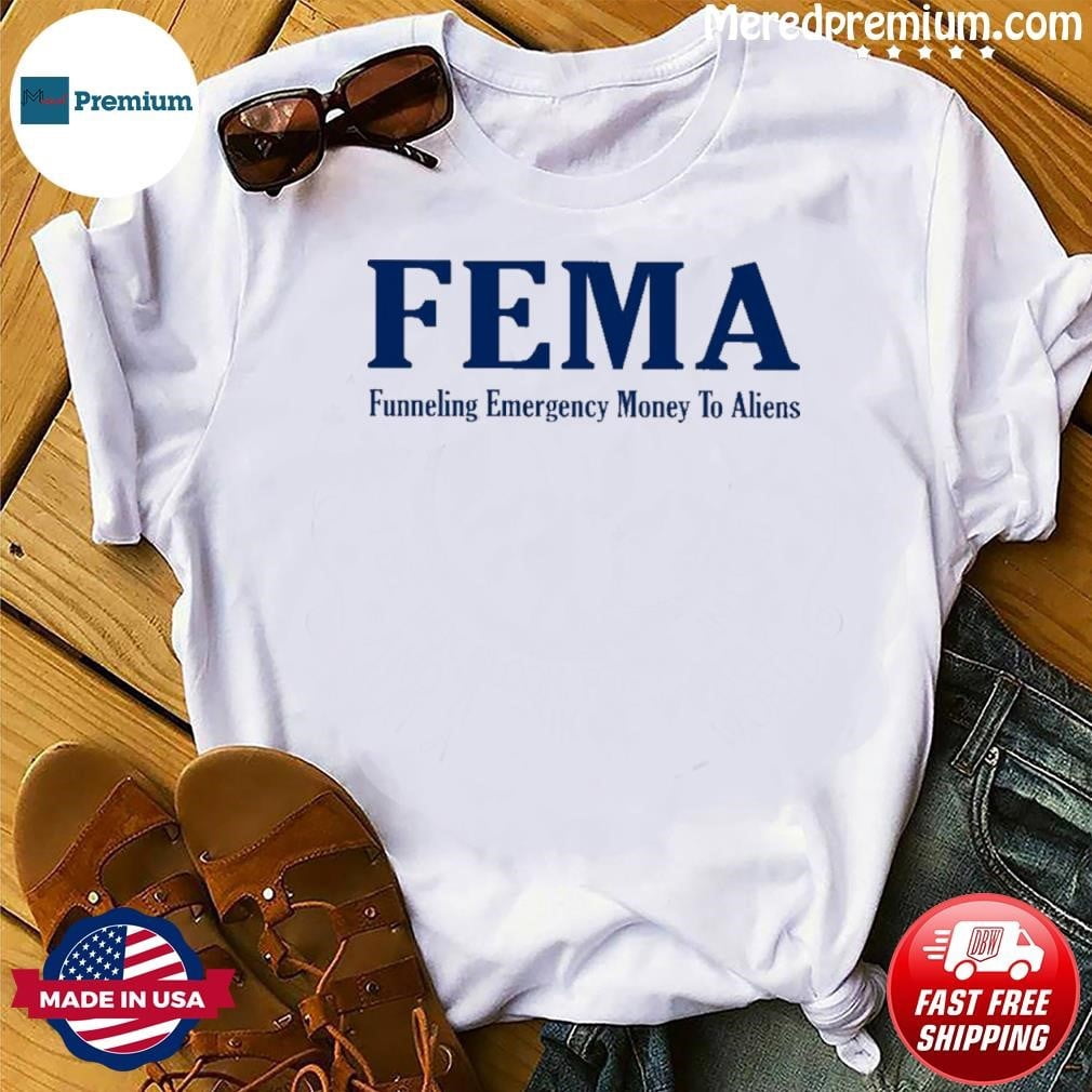 Fema 2024 Shirt - Walmart.com