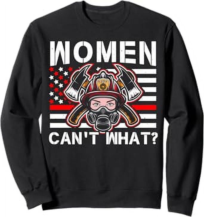 Female Firefighter Woman Apparel Firewoman Firefighting Sweatshirt ...