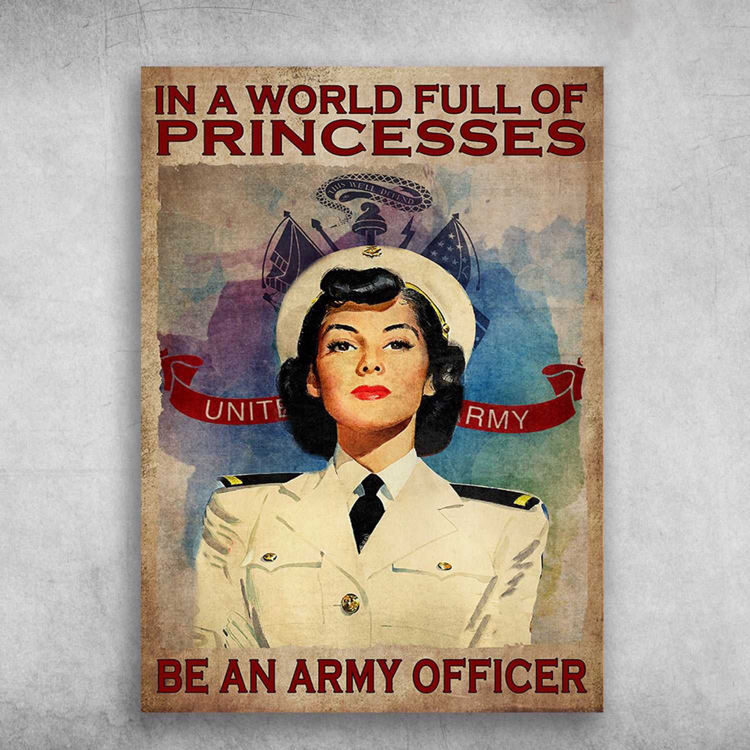 Female Officer, United State Army - In A World Full Of Princesses, Be ...
