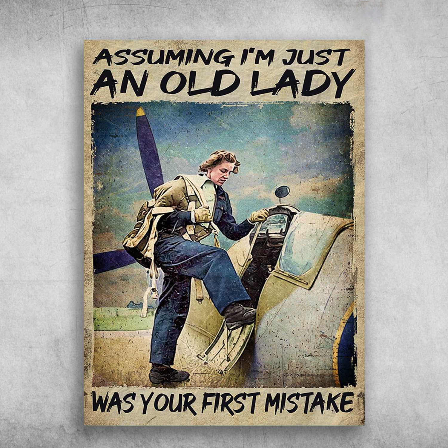 Female Pilot - Assuming I'm Just An Old Lady, Was Your First Mistake 11 ...