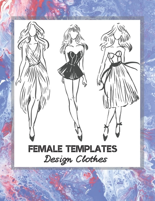 Female Templates Design Clothes: Incredible Drawing Illustration 450 ...