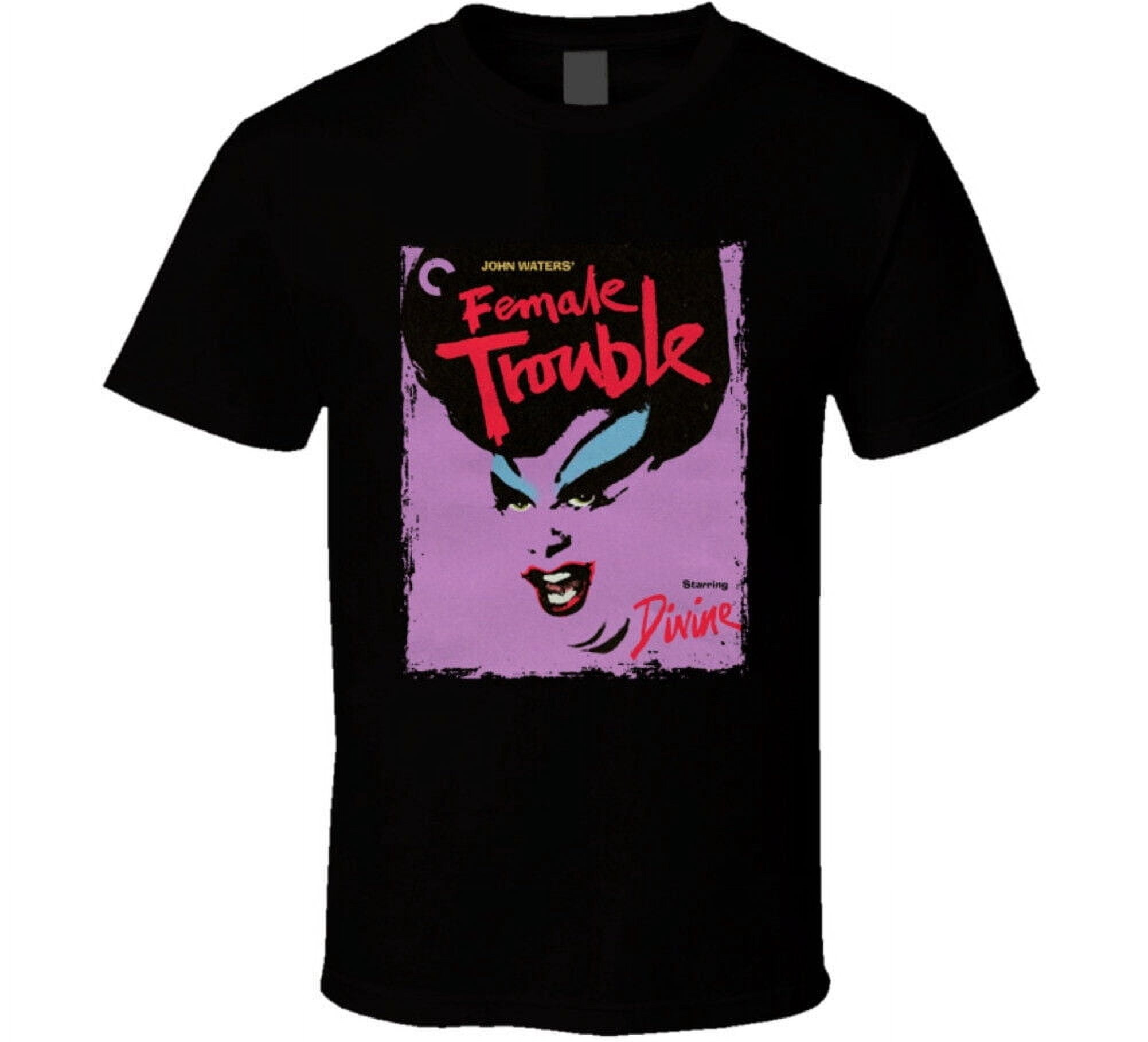 Female Trouble 70s Dark Comedy Movie T Shirt - Walmart.com