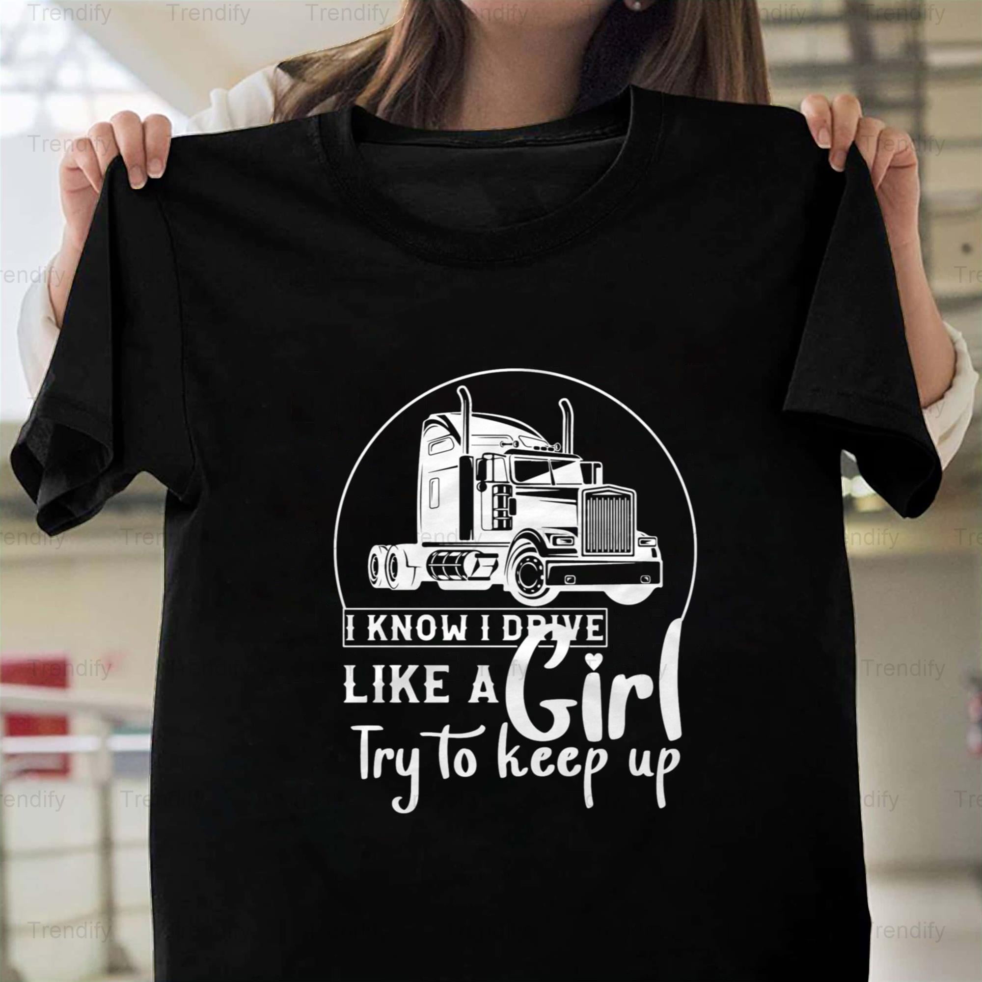 Female Truck Funny Sarcastic Humor Quote Graphic Design H41912 Unisex T ...