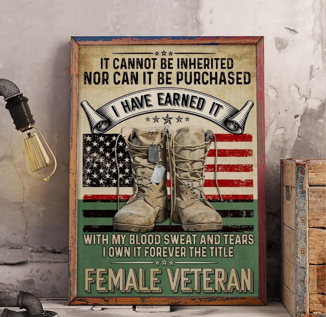 Female Veteran I Have Earned It Patriotic Military Woman Wall Art ...